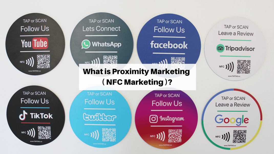 What is Proximity Marketing ( NFC Marketing) ? – TAPiTAG